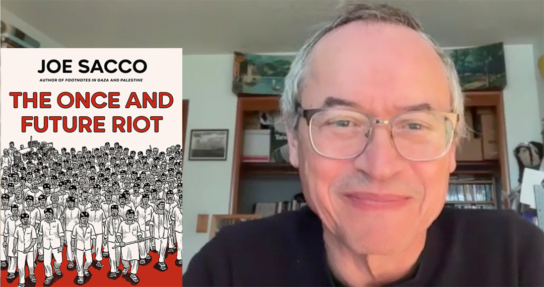 Joe Sacco Interview: As Goes India, So Goes the World - Comics Grinder